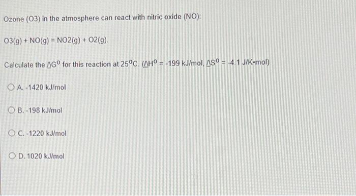 Solved Ozone (O3) in the atmosphere can react with nitric | Chegg.com