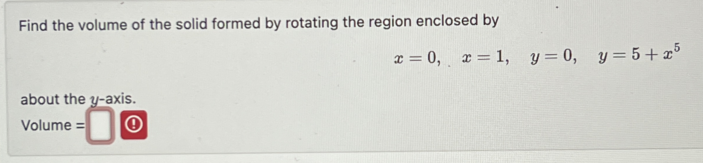 Solved Find the volume of the solid formed by rotating the | Chegg.com