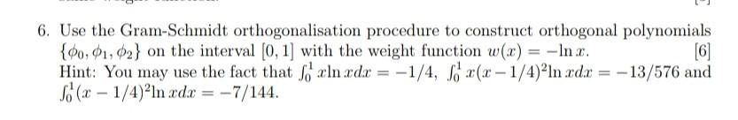 Solved 6. Use the Gram-Schmidt orthogonalisation procedure | Chegg.com