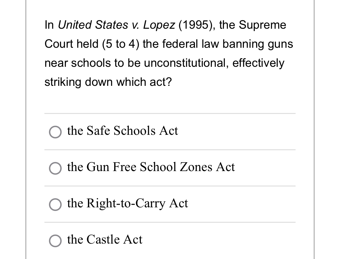 Solved In United States v. ﻿Lopez (1995), ﻿the Supreme Court | Chegg.com
