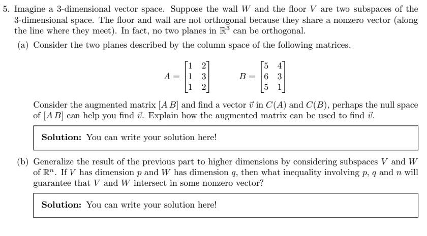 Solved 5. Imagine a 3-dimensional vector space. Suppose the | Chegg.com