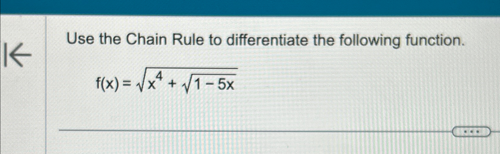 Solved Use the Chain Rule to differentiate the following | Chegg.com