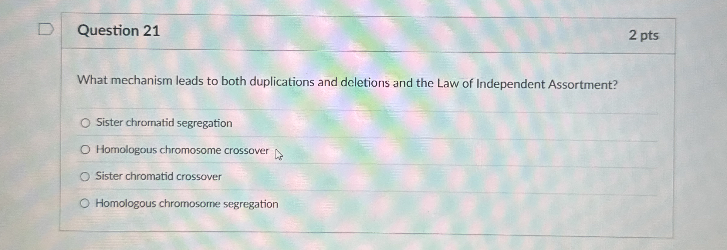 Solved Question 21What mechanism leads to both duplications | Chegg.com