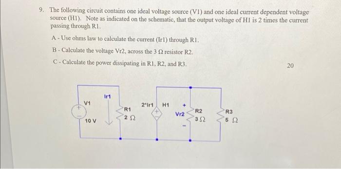 Solved 9. The following circuit contains one ideal voltage | Chegg.com
