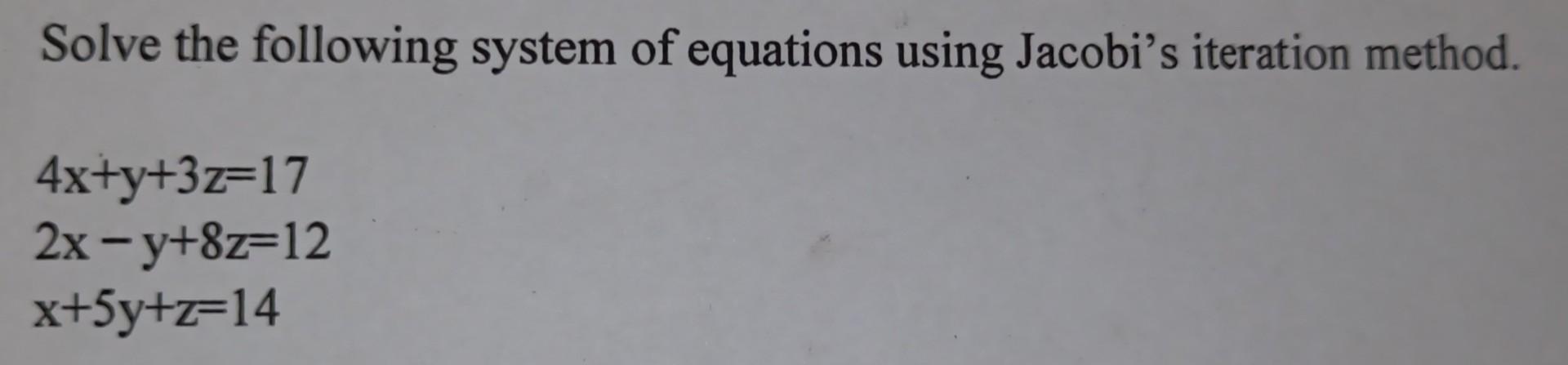 Solved Solve the following system of equations using | Chegg.com