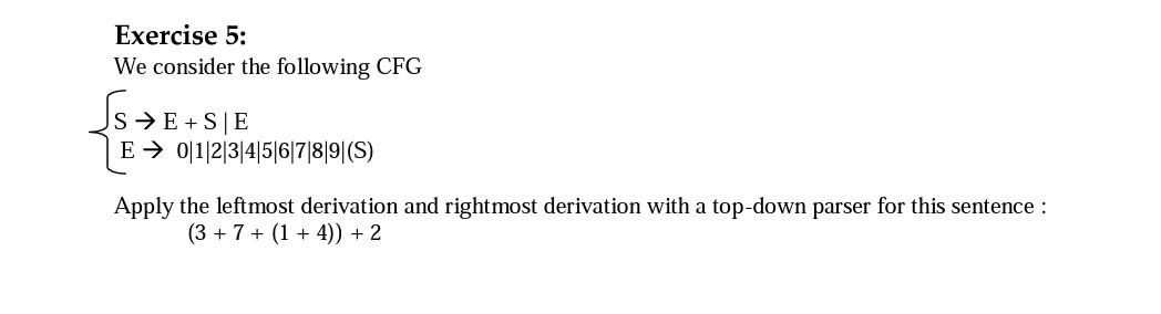 Solved Exercise 5: We consider the following CFG | Chegg.com