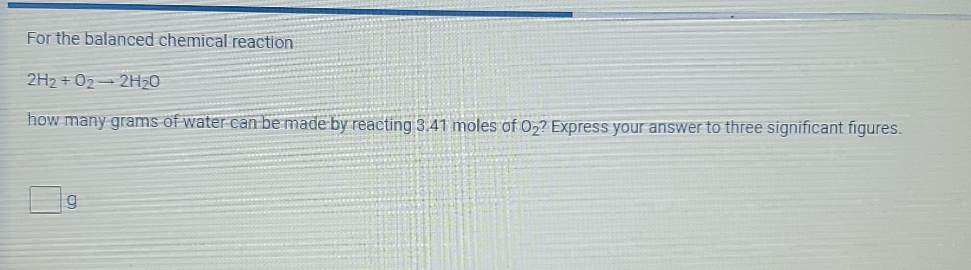 Solved For the balanced chemical reaction 2H2+O2→2H2O how | Chegg.com