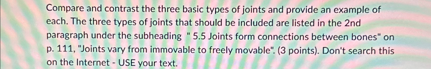 Solved Compare and contrast the three basic types of joints | Chegg.com Solved Compare and contrast the three basic types of joints | Chegg.com