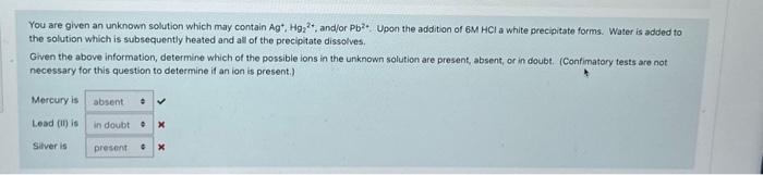 Solved You are given an unknown solution which may contain | Chegg.com