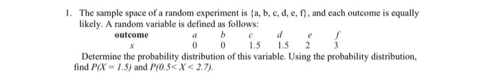 Solved 1. The sample space of a random experiment is (a, b, | Chegg.com