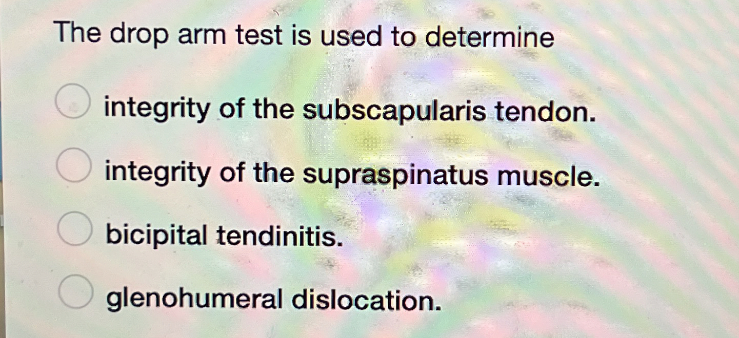Solved The drop arm test is used to determine ﻿integrity of | Chegg.com