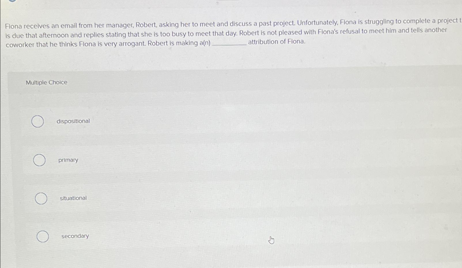 Solved Fiona receives an email from her manager, Robert, | Chegg.com