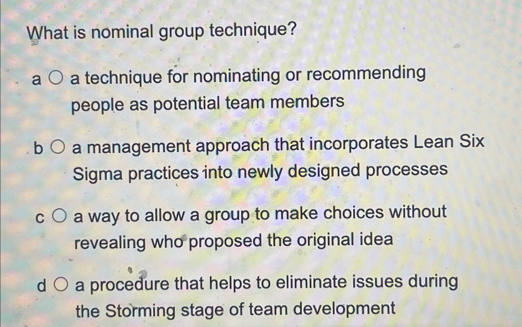 Solved What is nominal group technique?a a technique for | Chegg.com