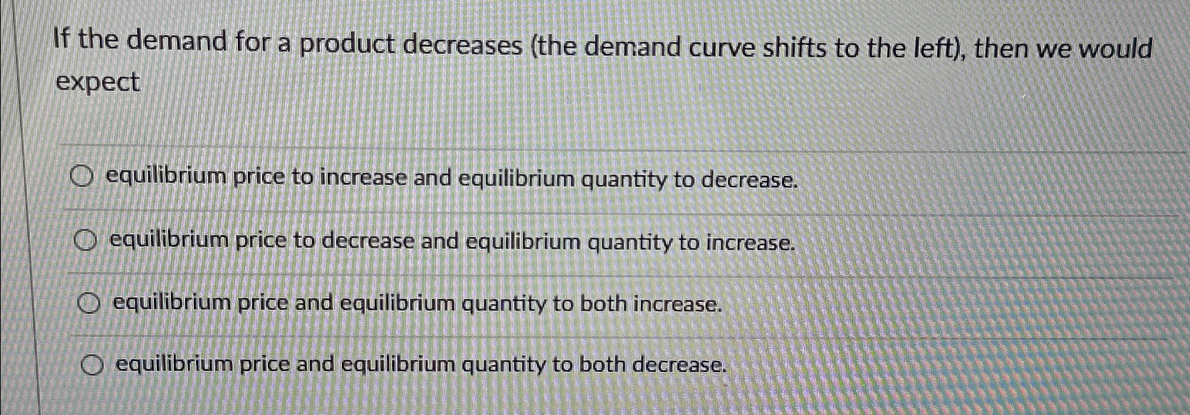 Solved If the demand for a product decreases (the demand | Chegg.com