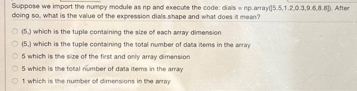 Solved Suppose we import the numpy module as np and execute | Chegg.com