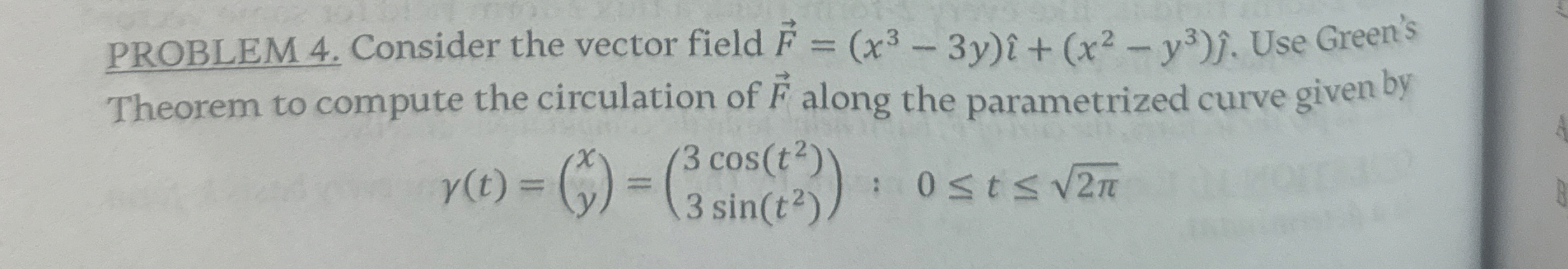 Solved PROBLEM 4. ﻿Consider the vector field | Chegg.com