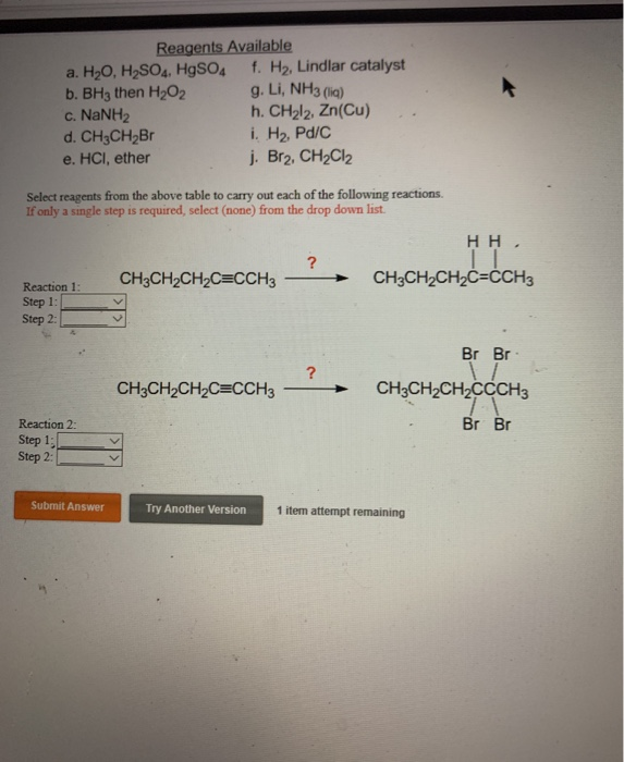 Solved Reagents Available a. H2O, H2SO4, HgSO4 f. H2, | Chegg.com