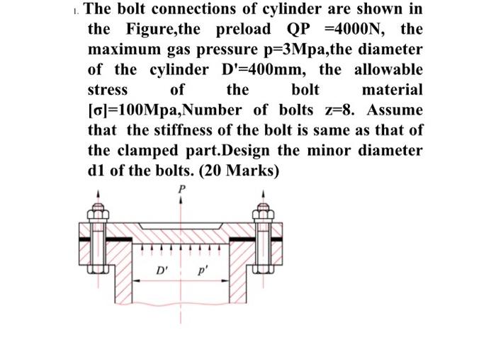 Solved 1. The bolt connections of cylinder are shown in the | Chegg.com