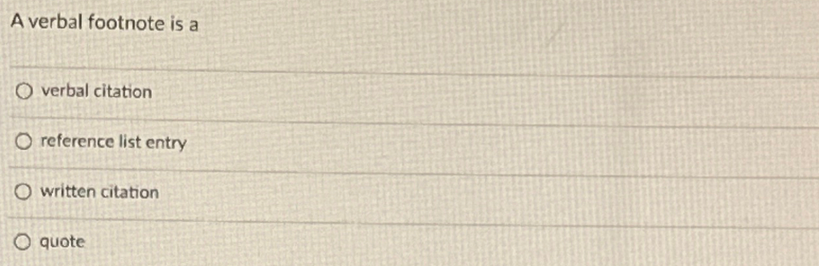 Solved A verbal footnote is averbal citationreference list | Chegg.com