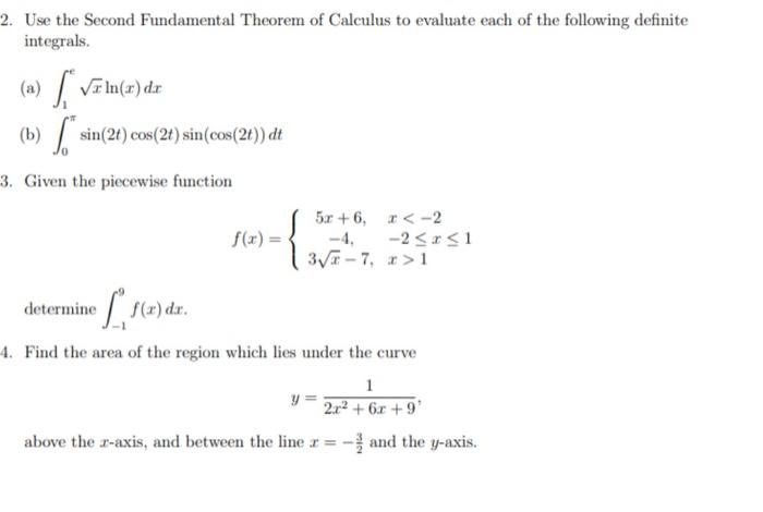 Solved 2. Use the Second Fundamental Theorem of Calculus to | Chegg.com