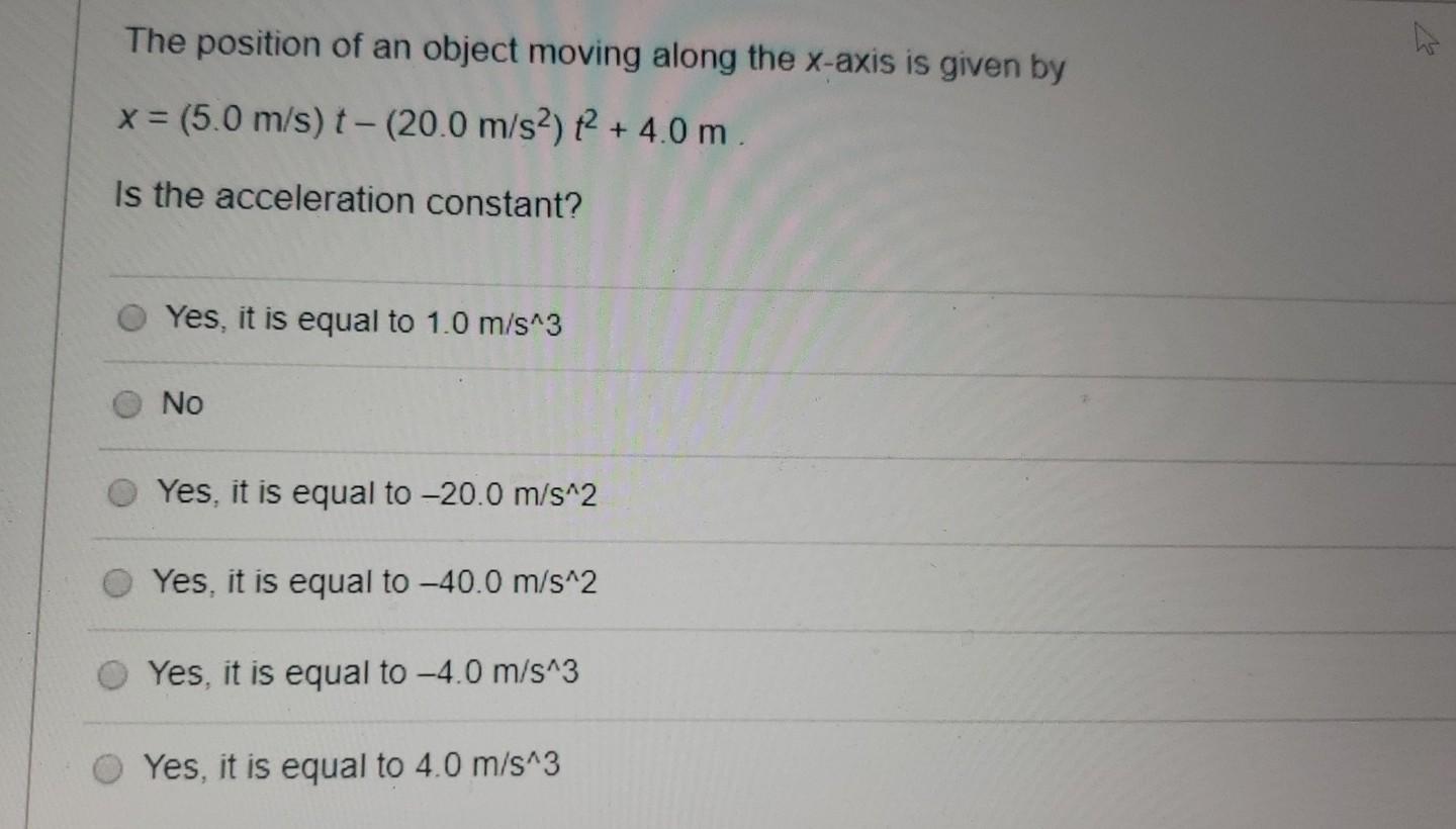 Solved The Position Of An Object Moving Along The X Axis Is