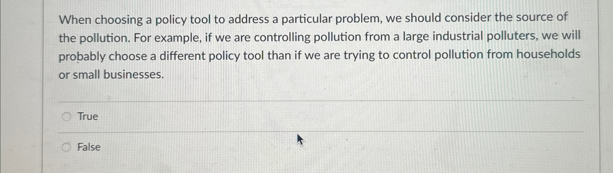 Solved When choosing a policy tool to address a particular | Chegg.com