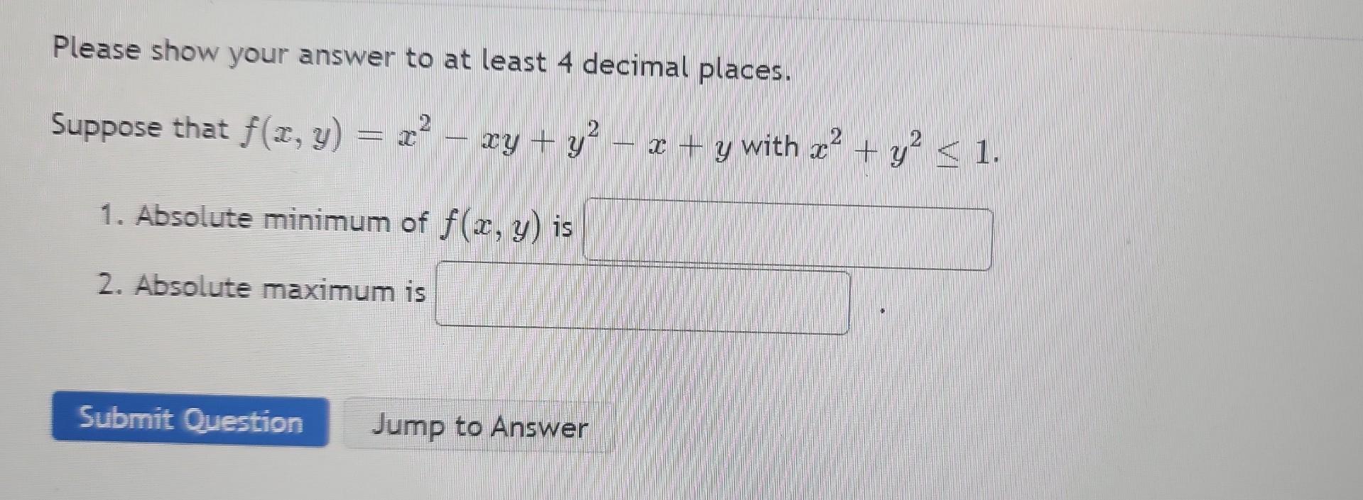 Solved Please show your answer to at least 4 decimal places. | Chegg.com