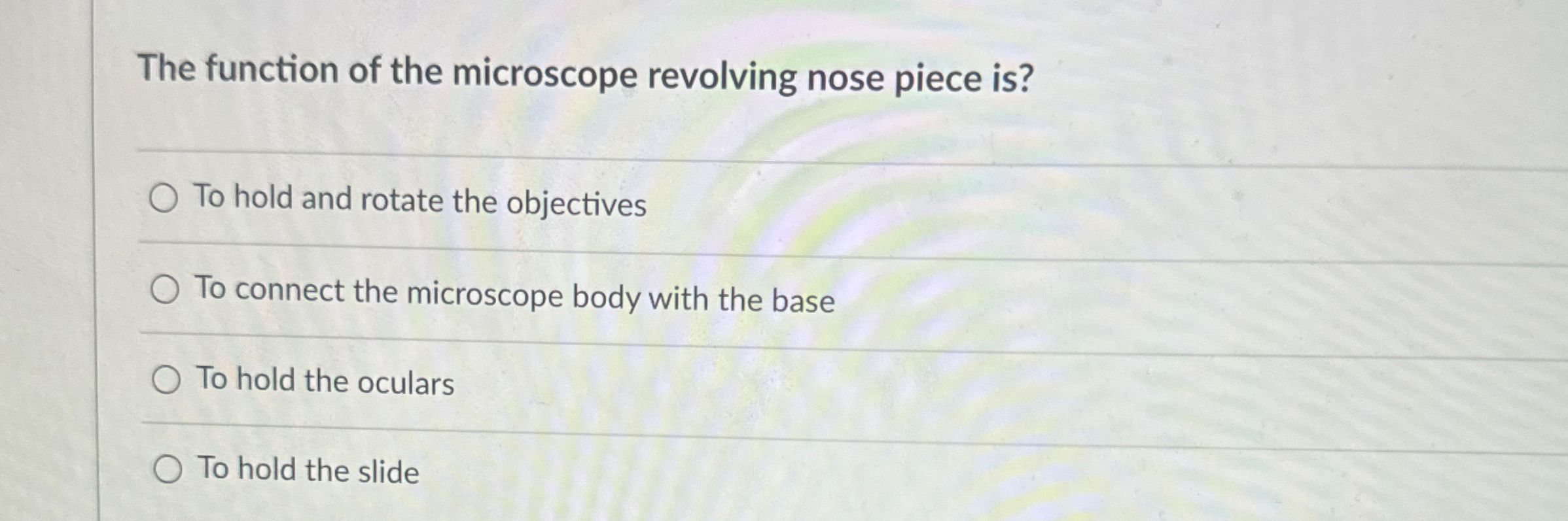 Solved The function of the microscope revolving nose piece | Chegg.com