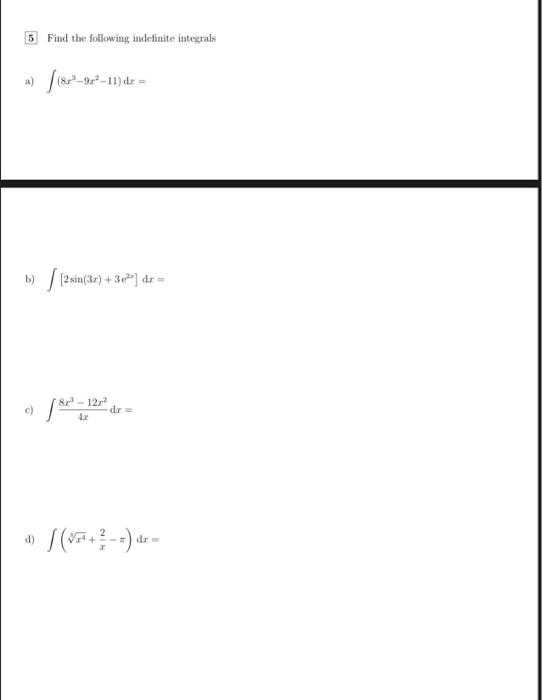 Solved Find the following indefinite integrals | Chegg.com