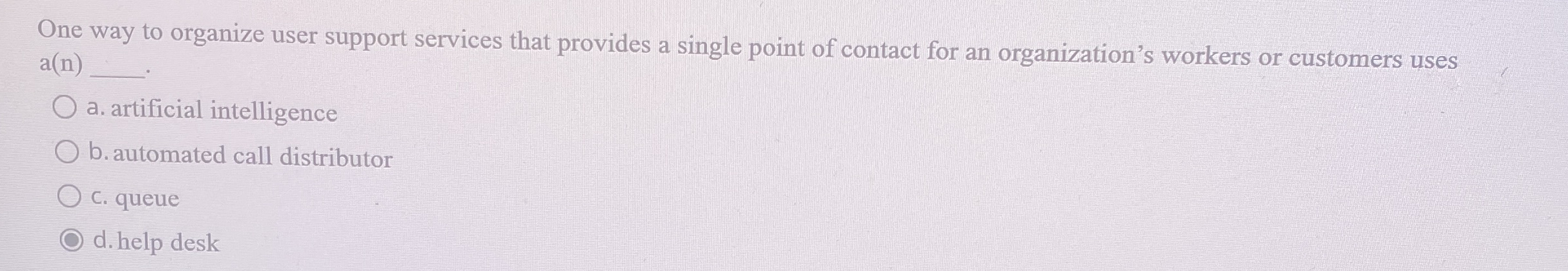 Solved One way to organize user support services that | Chegg.com