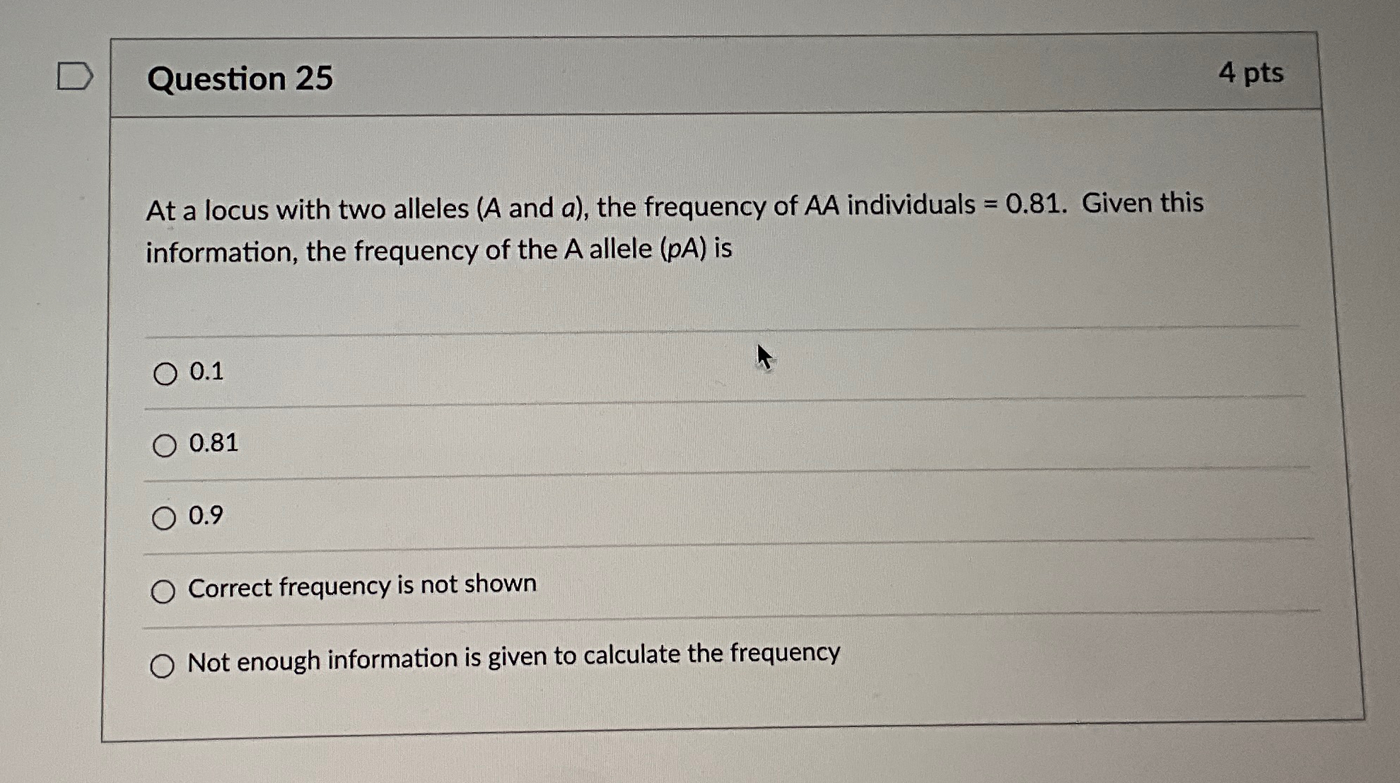 Solved Question 254 ﻿ptsAt a locus with two alleles ( ﻿A and | Chegg.com