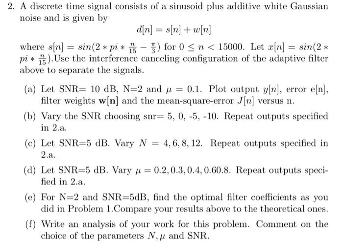 2. A discrete time signal consists of a sinusoid plus | Chegg.com