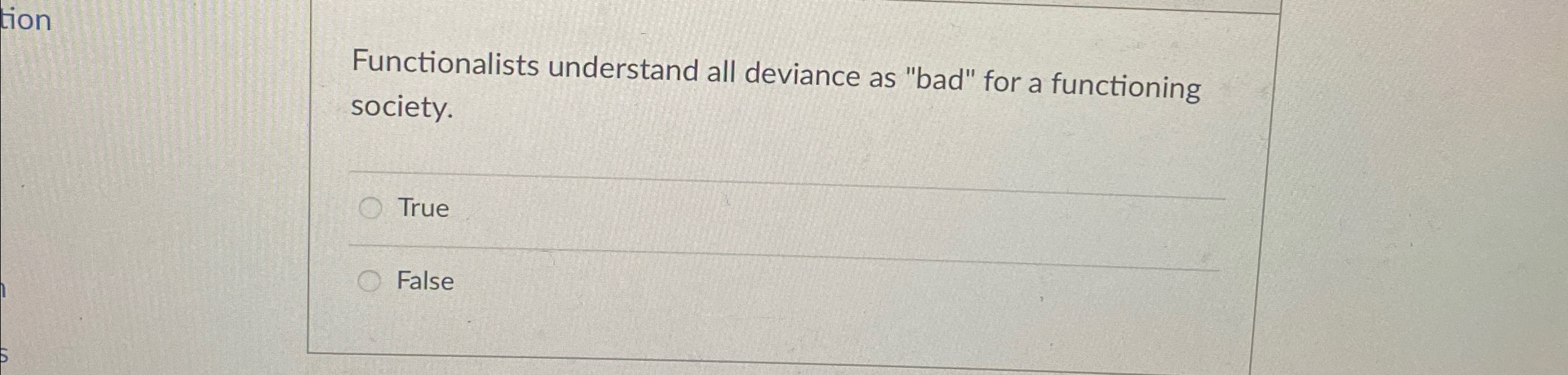 Solved Functionalists understand all deviance as "bad" for a | Chegg.com