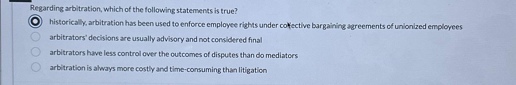 Solved Regarding arbitration, which of the following | Chegg.com