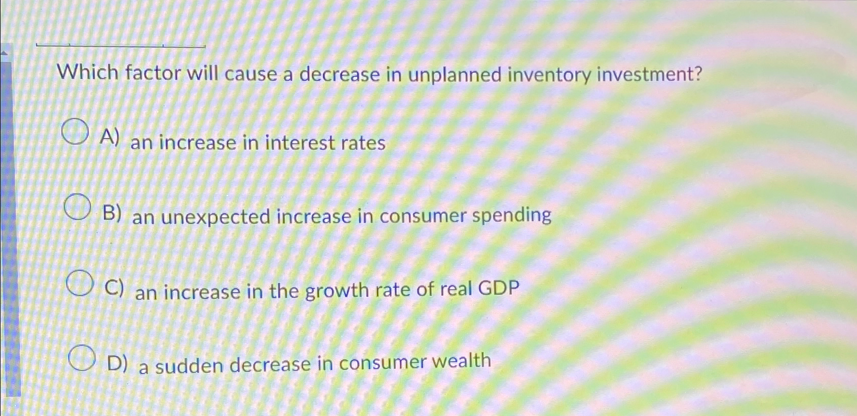 Solved Which factor will cause a decrease in unplanned | Chegg.com