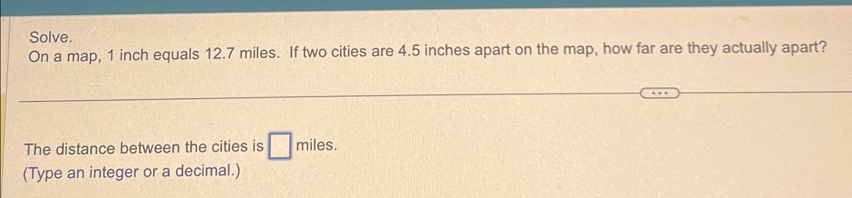 Solved Solve.On a map, 1 ﻿inch equals 12.7 ﻿miles. If two | Chegg.com