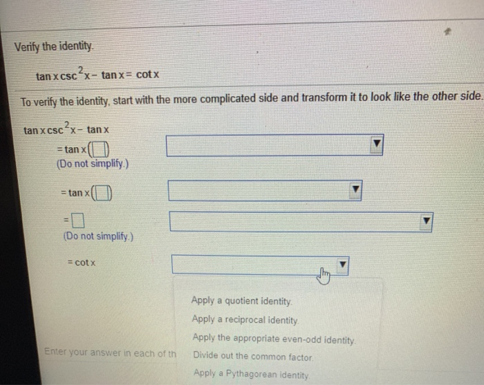 Solved Verify the identity tan x csc" x-tan x cotx To verify | Chegg.com