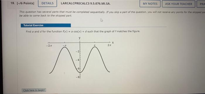 Solved 19. [-/6 Points) DETAILS LARCALCPRECALC3 | Chegg.com