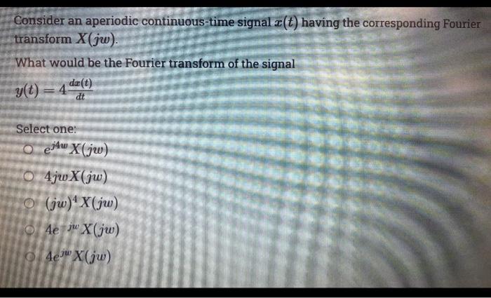 Solved Consider an aperiodic continuous-time signal x(t) | Chegg.com