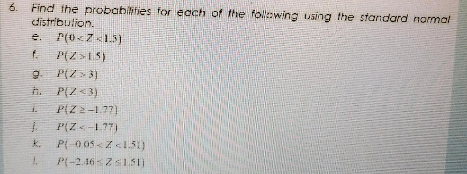 Solved Find the probabilities for each of the following | Chegg.com