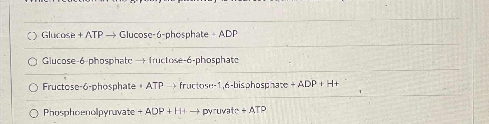 Solved Glucose + ATP → Glucose-6-phosphate + | Chegg.com Solved Glucose + ATP → Glucose-6-phosphate + | Chegg.com
