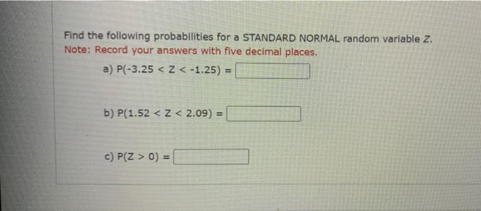 Solved Find the following probabilities for a STANDARD | Chegg.com