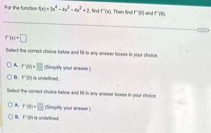 Solved For the function f(x)=3x4−4x3−4x2+2, find f′′(x). | Chegg.com
