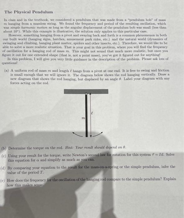Solved The Physical Pendulum In class and in the textbook, | Chegg.com