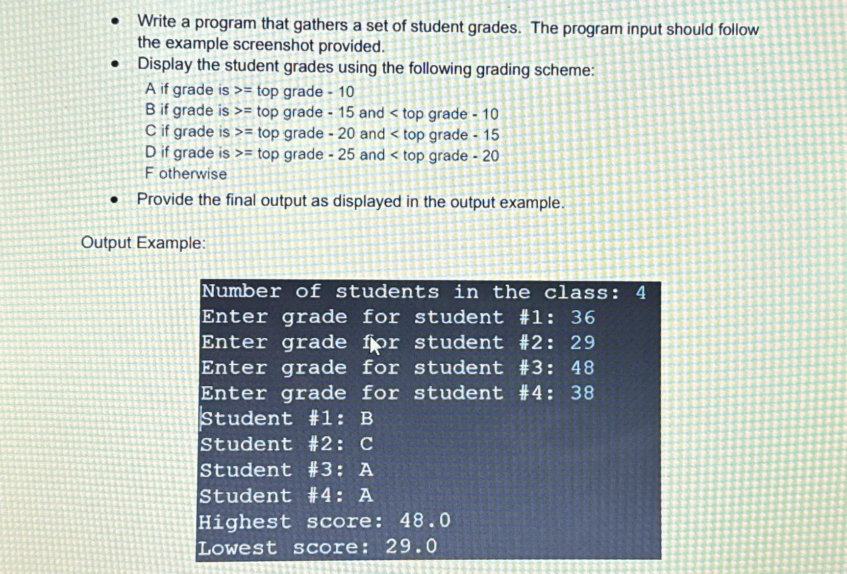 Solved Write a program that gathers a set of student grades. | Chegg.com