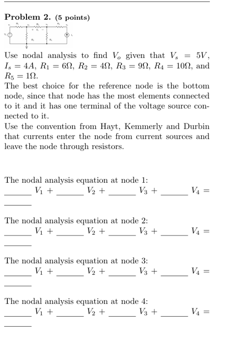 Solved Problem 2. (5 ﻿points)Use nodal analysis to find Vo | Chegg.com