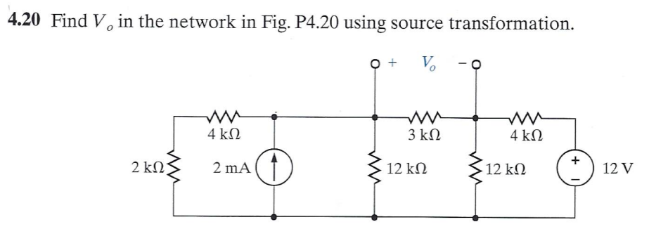 Solved 4.20 ﻿Find Vo ﻿in the network in Fig. P4.20 ﻿using | Chegg.com