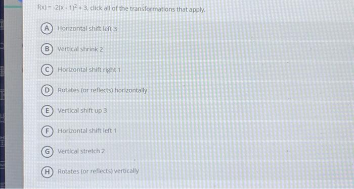 Solved f(x)=−2(x−1)2+3, cick all of the transformations that | Chegg.com