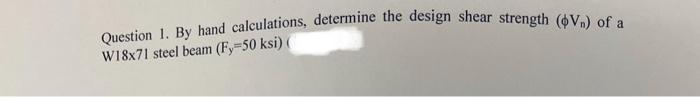 Solved Question 1. By hand calculations, determine the | Chegg.com