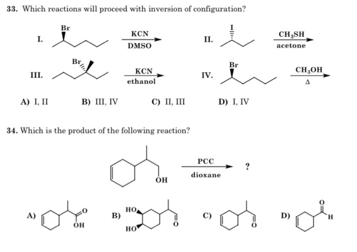 Solved 33. Which reactions will proceed with inversion of | Chegg.com